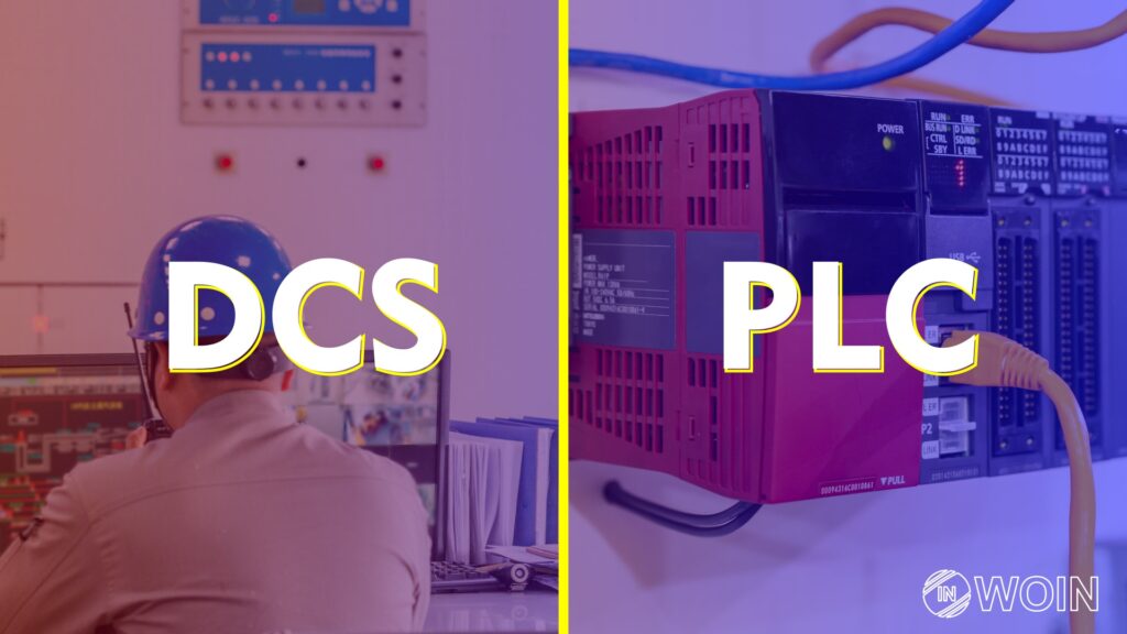 What is the Difference Between PLC and DCS? - WOIN