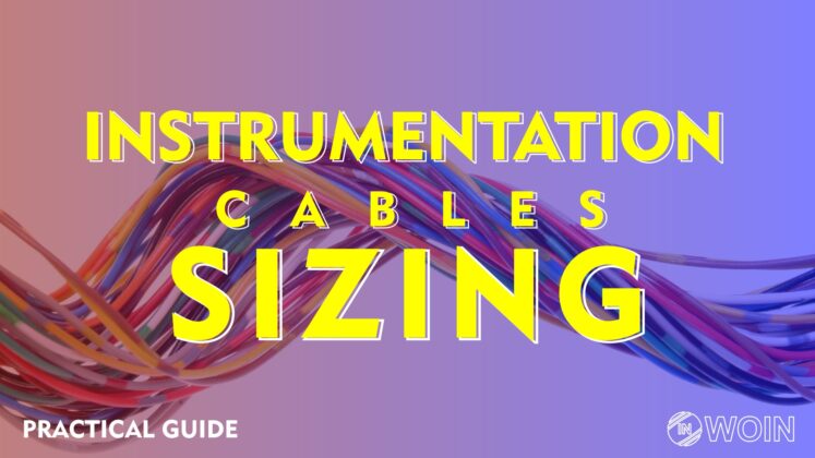 Instrument Cable Sizing: A Practical Guide - WOIN